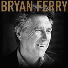 Bryan Ferry schedule, dates, events, and tickets - AXS