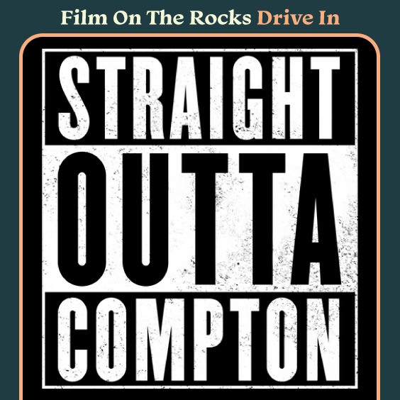Film On The Rocks Drive-In: Straight Outta Compton | Denver Arts & Venues